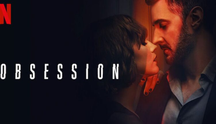obsession review netflix รีวิว – Playinone