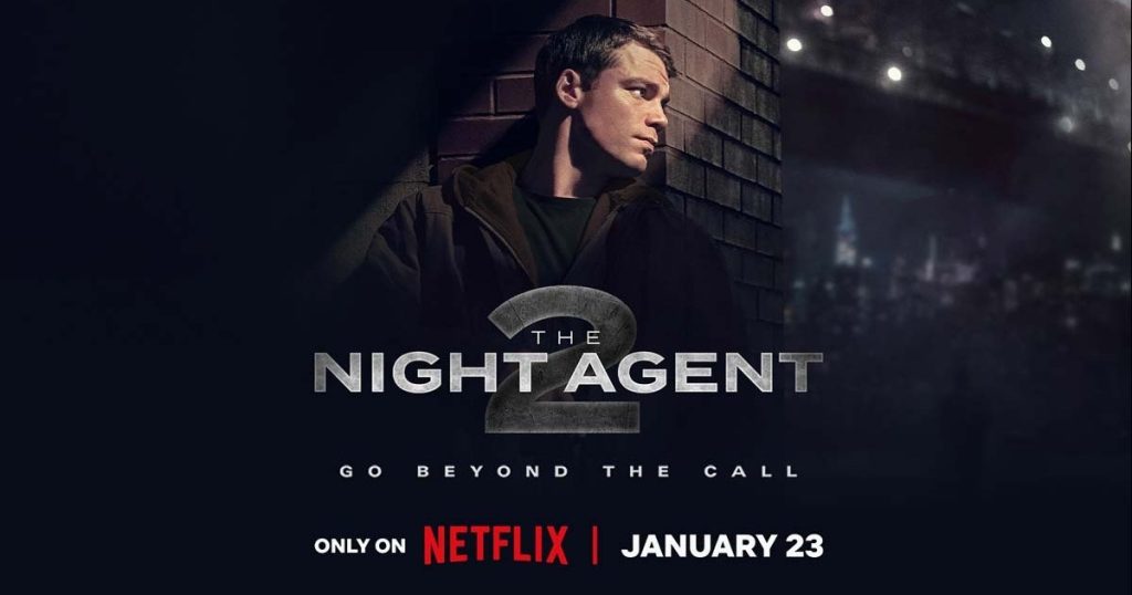 รีวิว The Night Agent ss2 (Netflix) เข้มข้นซับซ้อนยกระดับจากภาคแรกมาก ...