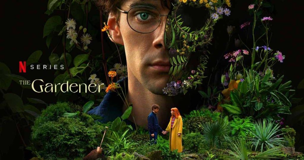 รีวิวซีรีส์ The Gardener (Netflix) เน้นความรักที่งอกงาม…ไม่ใช่ฆาตกรรมแบบที่หวังไว้นัก – Playinone